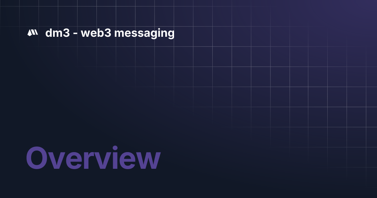 Overview | dm3 - web3 messaging